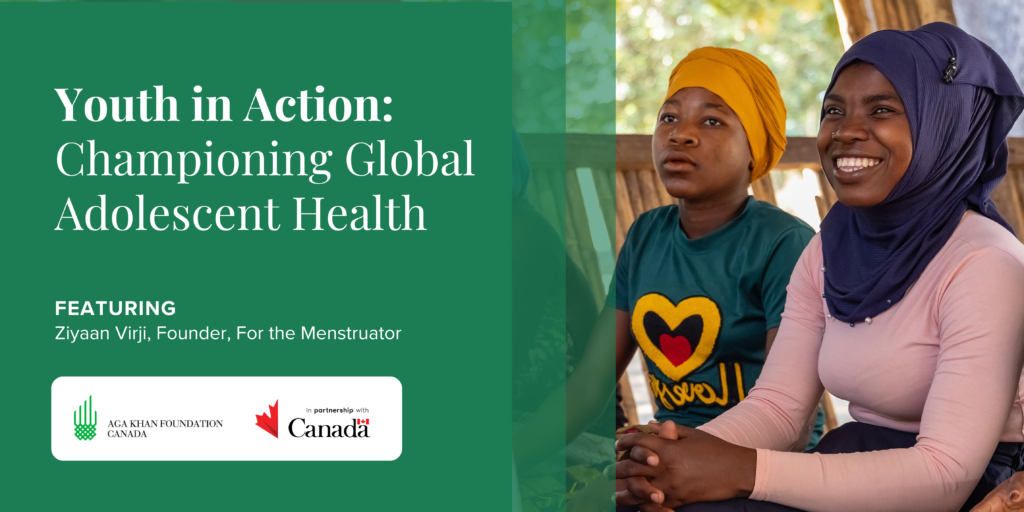 Youth in Action: Championing Global Adolescent Health - Aga Khan ...